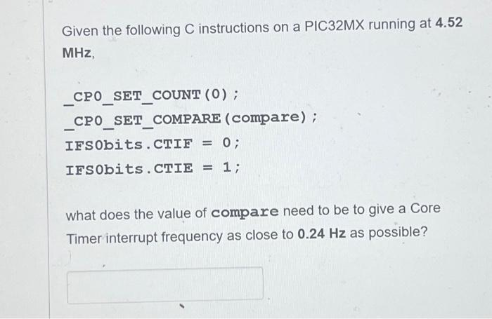 Solved Given the following C instructions on a PIC32MX | Chegg.com