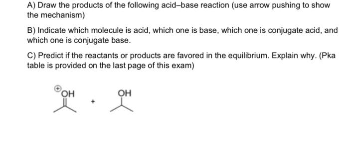 Solved A) Draw the products of the following acid-base | Chegg.com