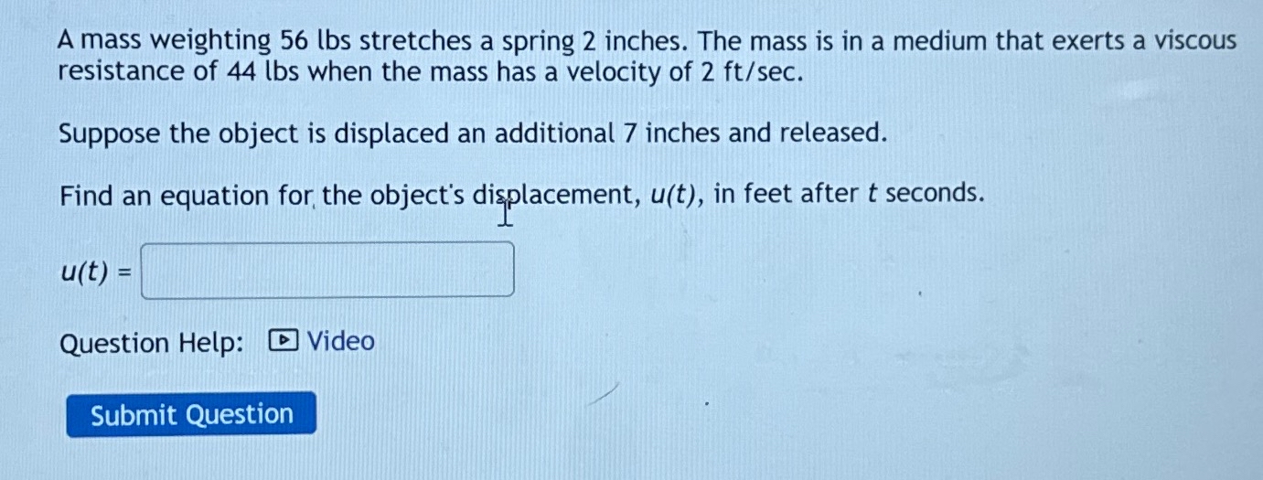 A mass weighting 56 ﻿lbs stretches a spring 2 | Chegg.com