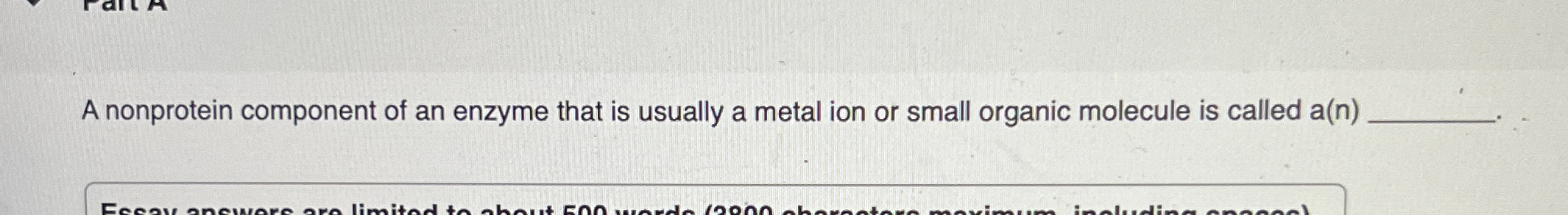 Solved A nonprotein component of an enzyme that is usually a | Chegg.com