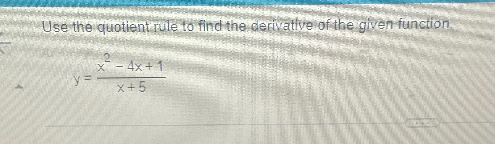 Solved Use the quotient rule to find the derivative of the | Chegg.com