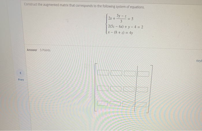 Solved Construct the augmented matrix that corresponds to | Chegg.com