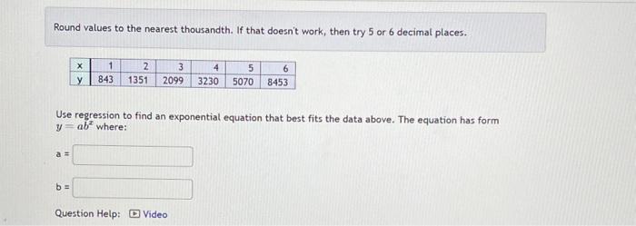 Solved Round values to the nearest thousandth. If that | Chegg.com