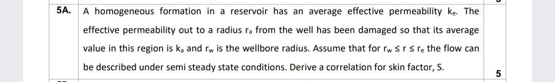 Solved 5A. A homogeneous formation in a reservoir has an | Chegg.com
