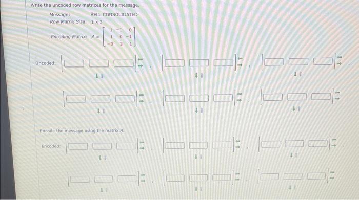 Solved Write the uncoded row matrices for the message. | Chegg.com