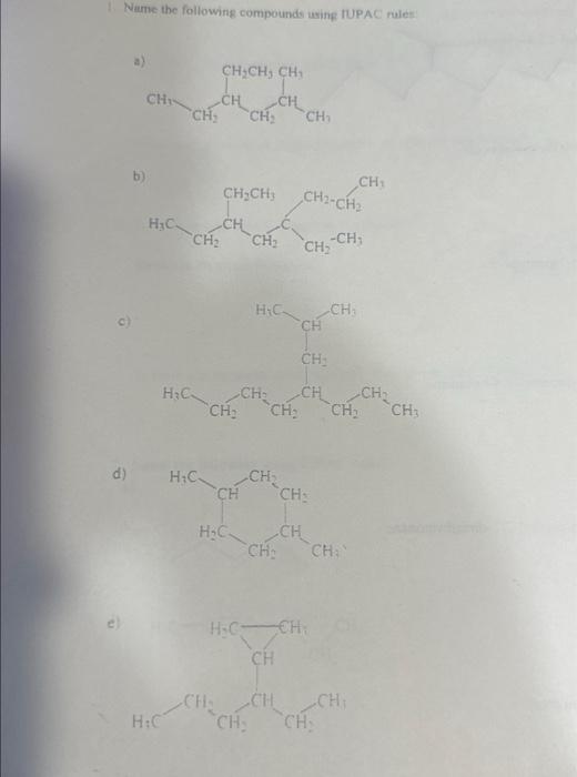 Solved 1. Name the following compounds uxing IUPAC rule: d) | Chegg.com