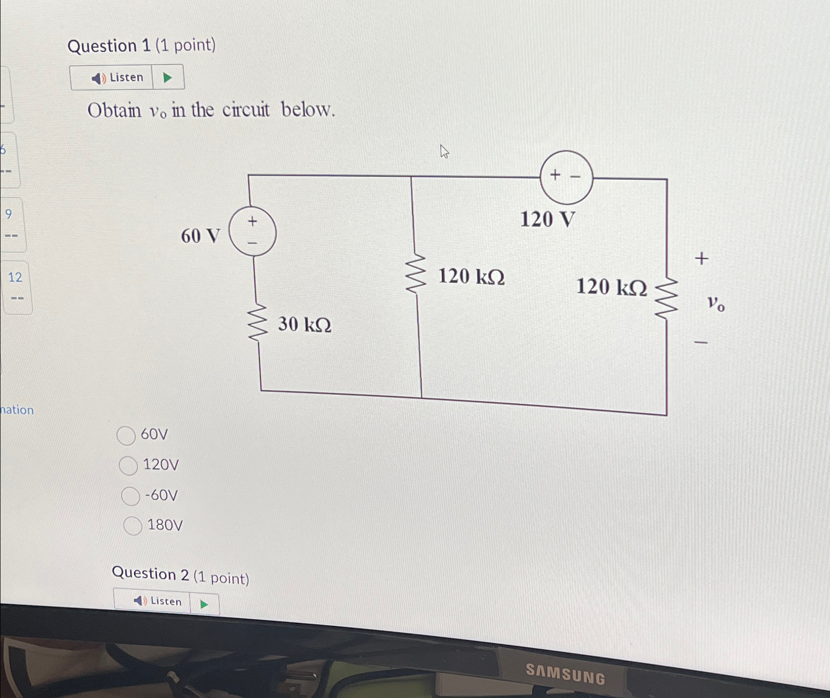 Solved Question 1 (1 ﻿point)Obtain v0 ﻿in the circuit | Chegg.com