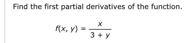 Solved Find the first partial derivatives of the | Chegg.com