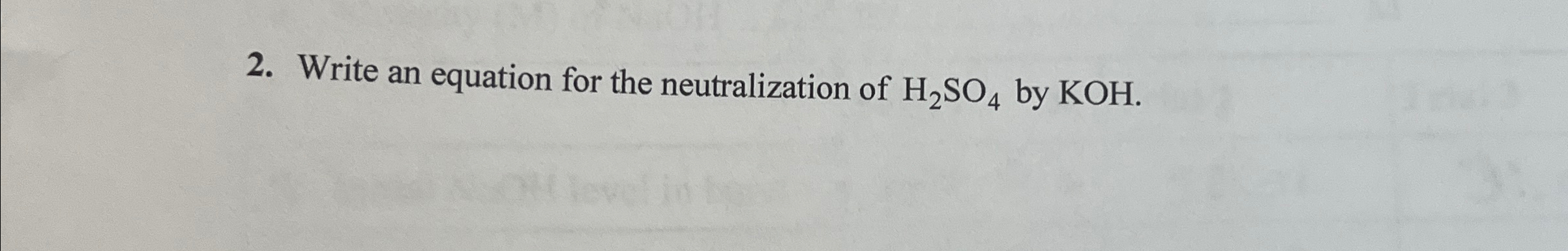Solved Write an equation for the neutralization of H2SO4 ﻿by | Chegg.com
