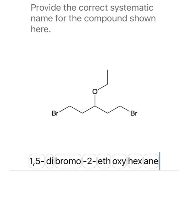 Solved Provide the correct systematic name for the compound | Chegg.com