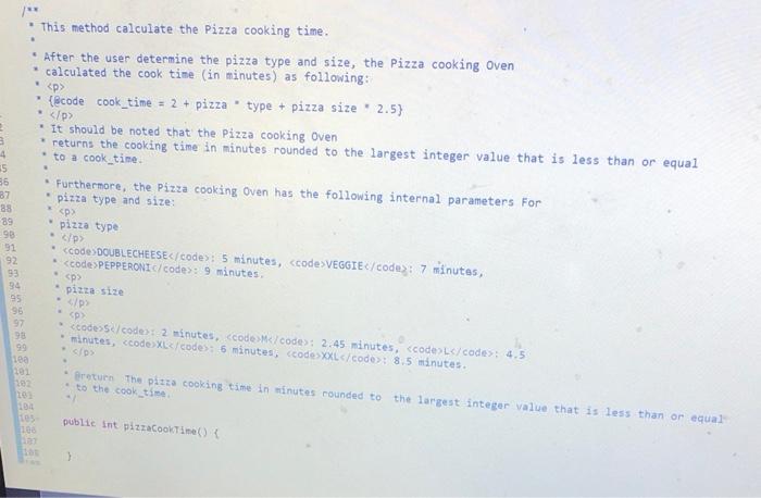 Solved . This method calculate the Pizza cooking time. • | Chegg.com