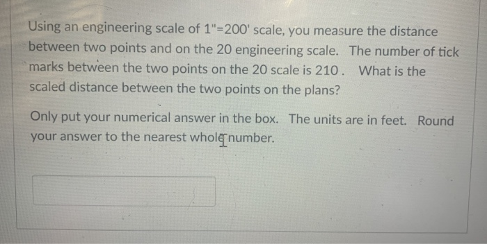 Solved Using an engineering scale of 1"=200' scale, you | Chegg.com