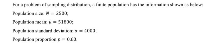 Solved For a problem of sampling distribution, a finite | Chegg.com