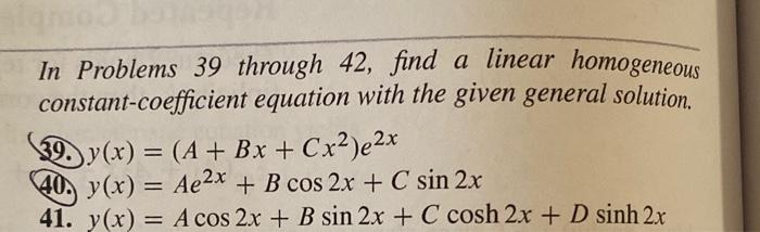 Solved In Problems 39 through 42, find a linear homogeneous | Chegg.com