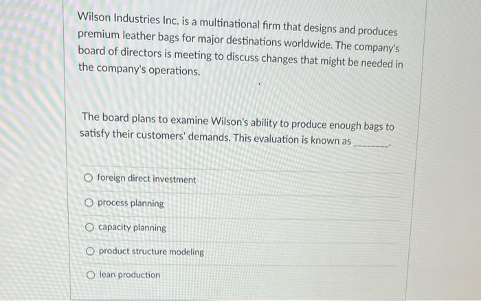 Solved Wilson Industries Inc. is a multinational firm that | Chegg.com