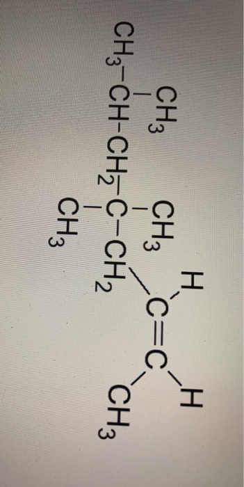 Solved H H CH3 CH3 C=c CH3-CH-CH=C-CH2 CH3 СН3 CH3 1 CH2 - | Chegg.com