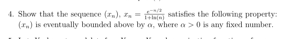Solved Show that the sequence (xn),xn=e-n21+ln(n) ﻿satisfies | Chegg.com