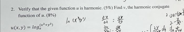 Solved 2. Verify that the given function u is harmonic. (5%) | Chegg.com
