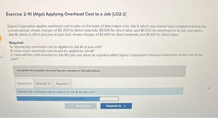 Solved Exercise 2-10 (Algo) Applying Overhead Cost to a Job | Chegg.com