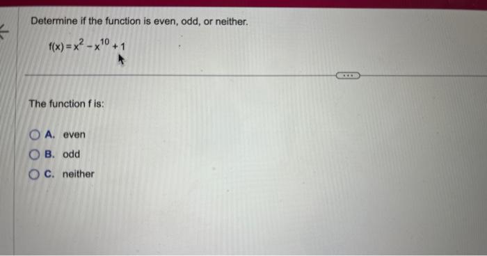 Solved Determine if the function is even, odd, or neither. | Chegg.com