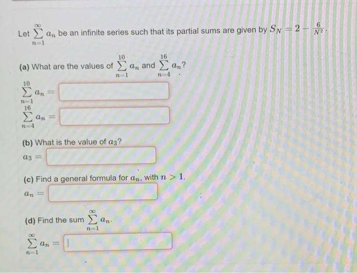 Solved Let ∑n=1∞an be an infinite series such that its | Chegg.com