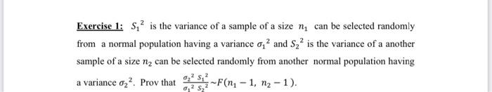 Solved Exercise 1: S12 is the variance of a sample of a size | Chegg.com