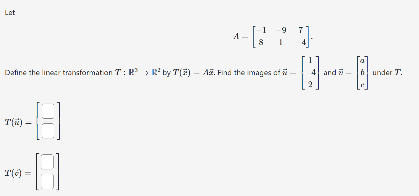 Solved LetA=[-1-9781-4]Define the linear transformation | Chegg.com
