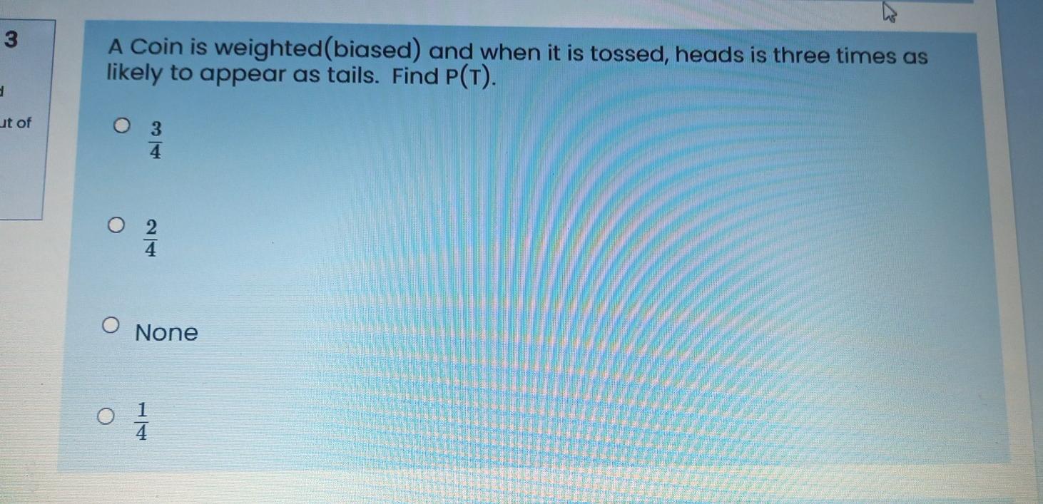 Solved 3 A Coin is weighted(biased) and when it is tossed, | Chegg.com