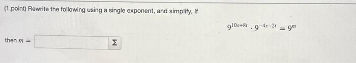 Solved (1.point) Rewrite the following using a single | Chegg.com
