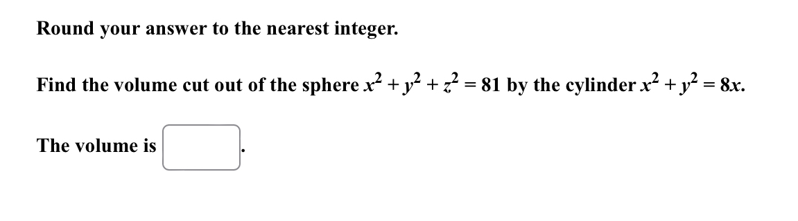 Solved Round your answer to the nearest integer.Find the | Chegg.com