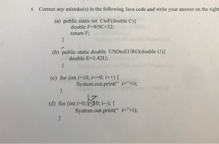 Solved 5. Correct any mistake(s) in the following Java code | Chegg.com