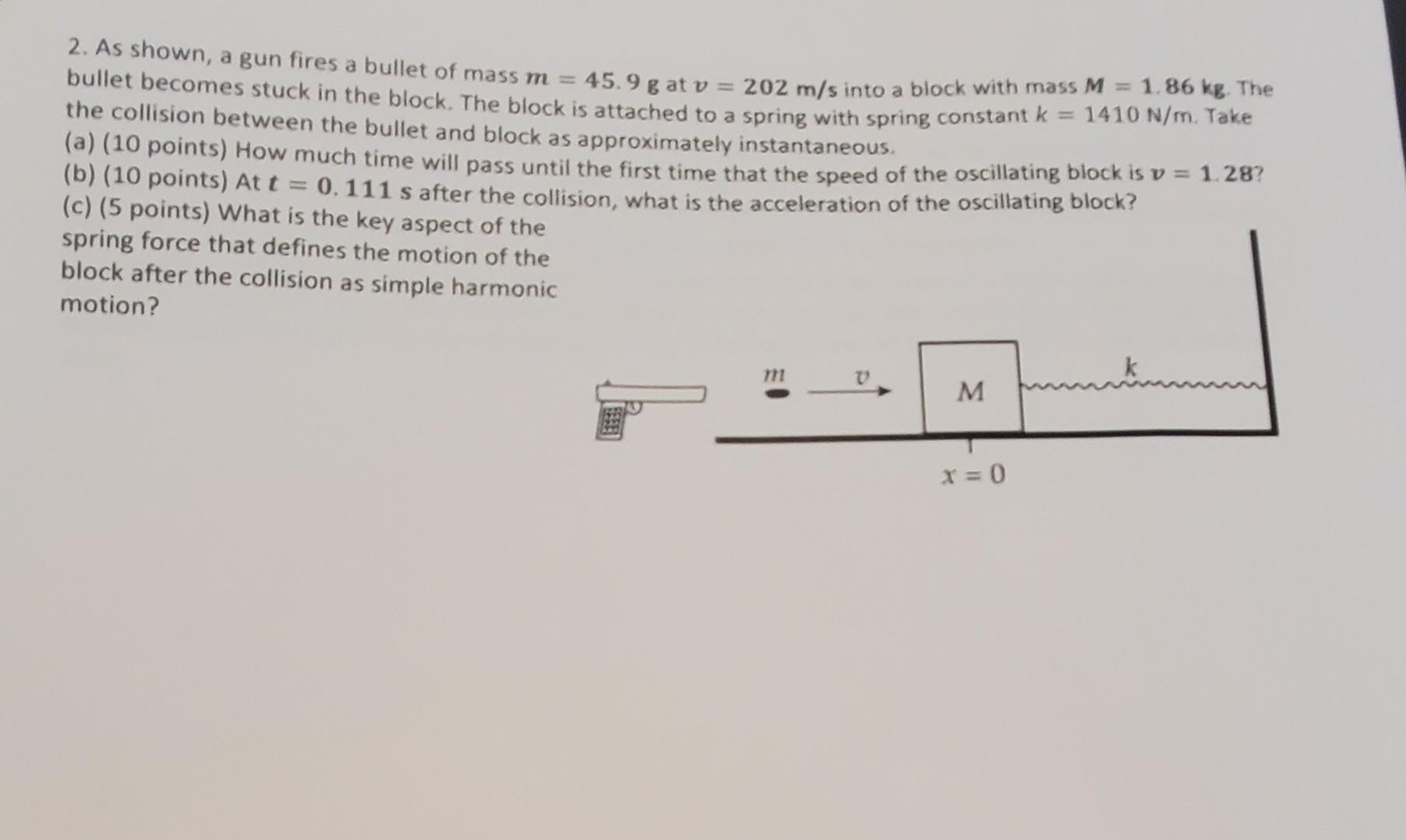 Solved 2. As shown, a gun fires a bullet of mass m=45.9 g at | Chegg.com