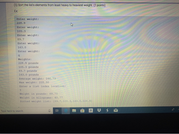 Solved 1.1 Program: Weight Data (1) Prompt the user to enter | Chegg.com