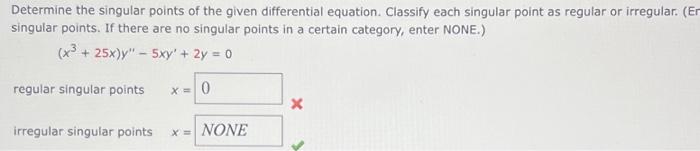 Solved Determine the singular points of the given | Chegg.com