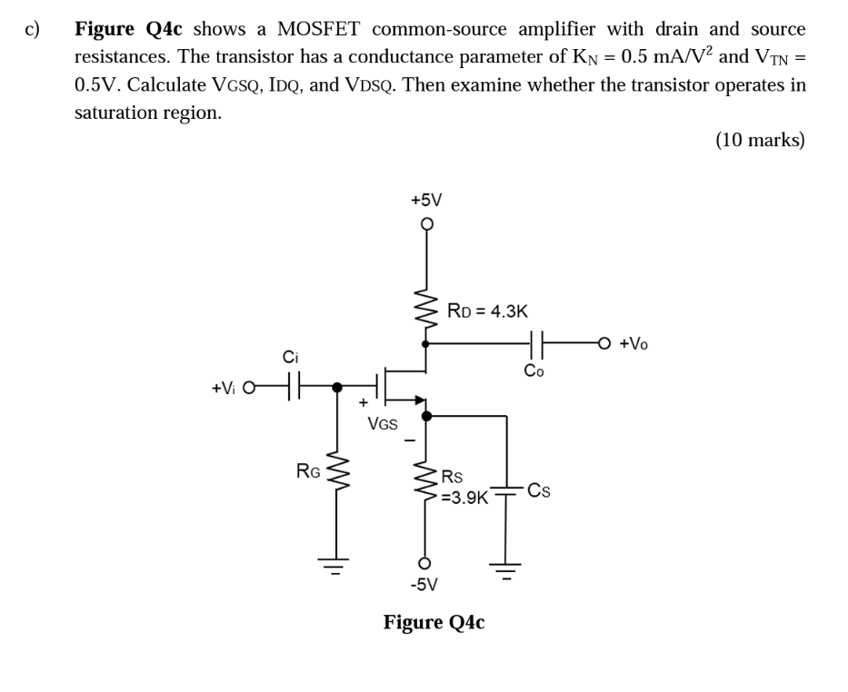 Solved Figure Q4c shows a MOSFET common-source amplifier | Chegg.com