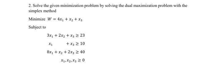 Solved = 2. Solve the given minimization problem by solving | Chegg.com