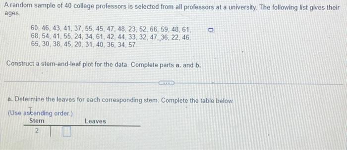 Solved A random sample of 40 college professors is selected | Chegg.com