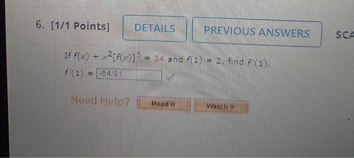 Solved 6. [1/1 Points] If f(x)+x2[f(x)]5=34 and | Chegg.com