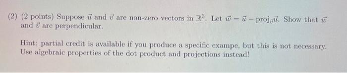 Solved 2) (2 points) Suppose u and v are non-zero vectors in | Chegg.com