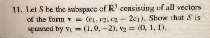 Solved 11. Let S be the subspace of R3 consisting of all | Chegg.com