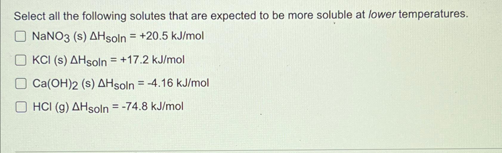 Solved Select all the following solutes that are expected to | Chegg.com