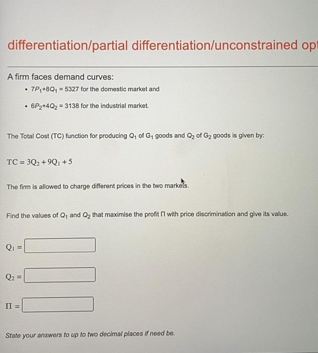 Solved differentiation/partial differentiation/unconstrained | Chegg.com