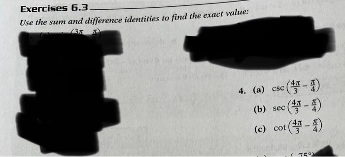 Solved Exercises 6.3 Use the sum and difference identities | Chegg.com