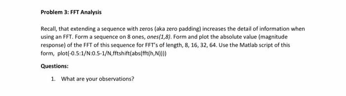 Solved Problem 3: FFT Analysis Recall, that extending a | Chegg.com