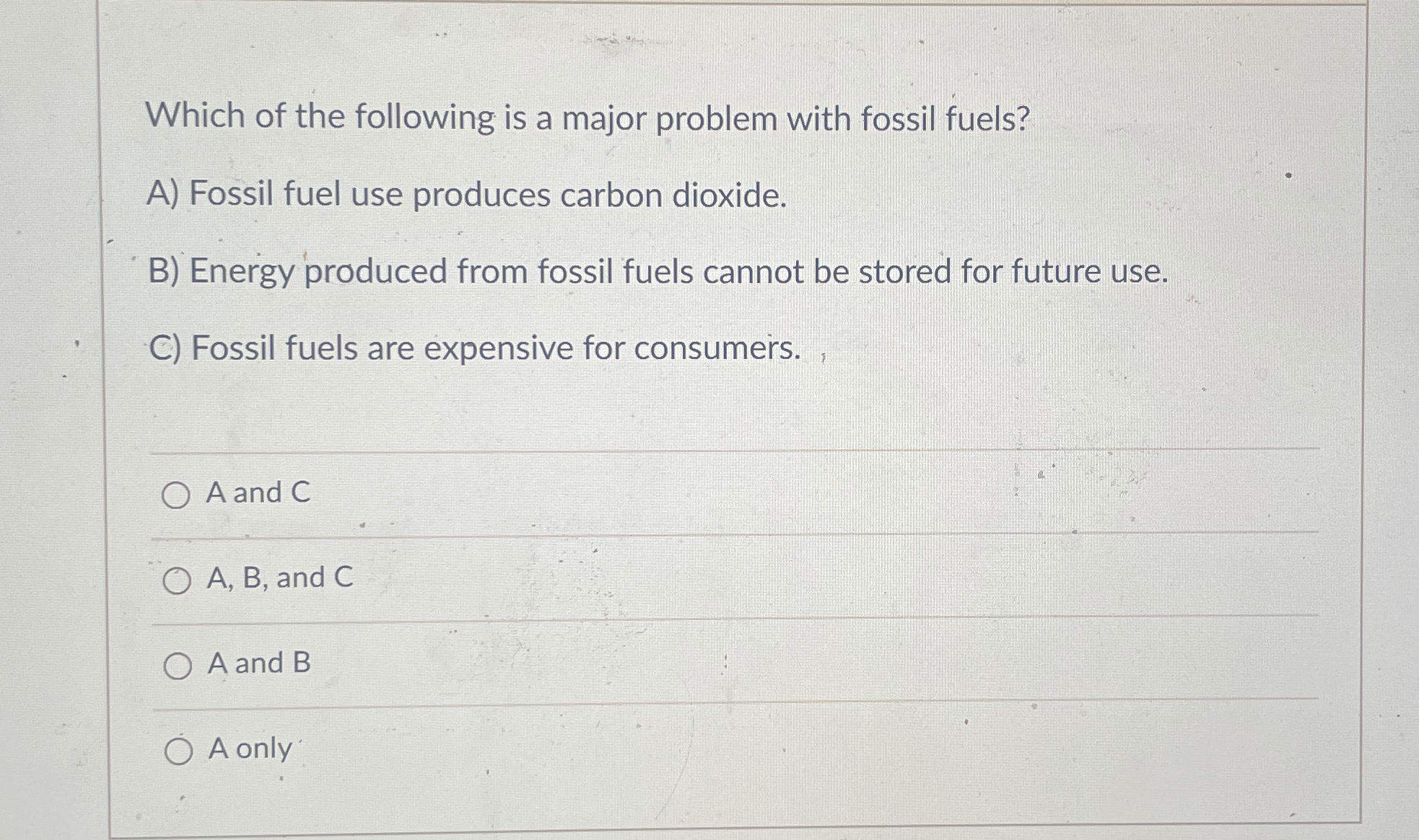 Solved Which of the following is a major problem with fossil | Chegg.com