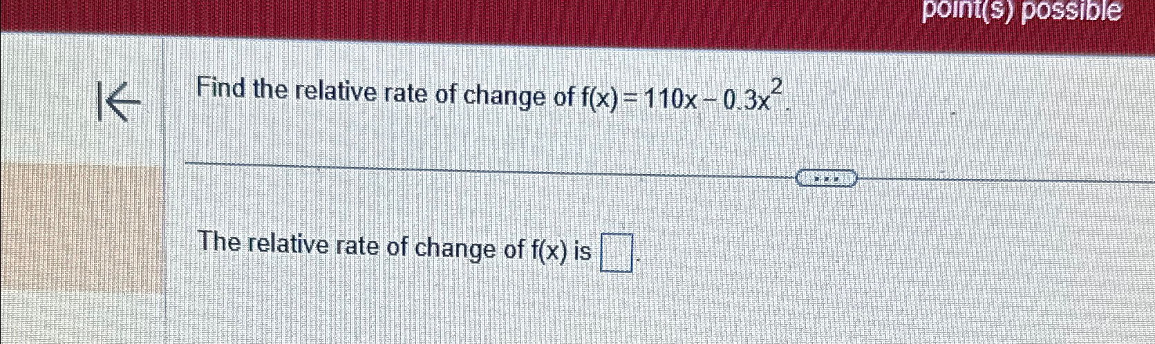 Solved point(s) ﻿possibleFind the relative rate of change of | Chegg.com