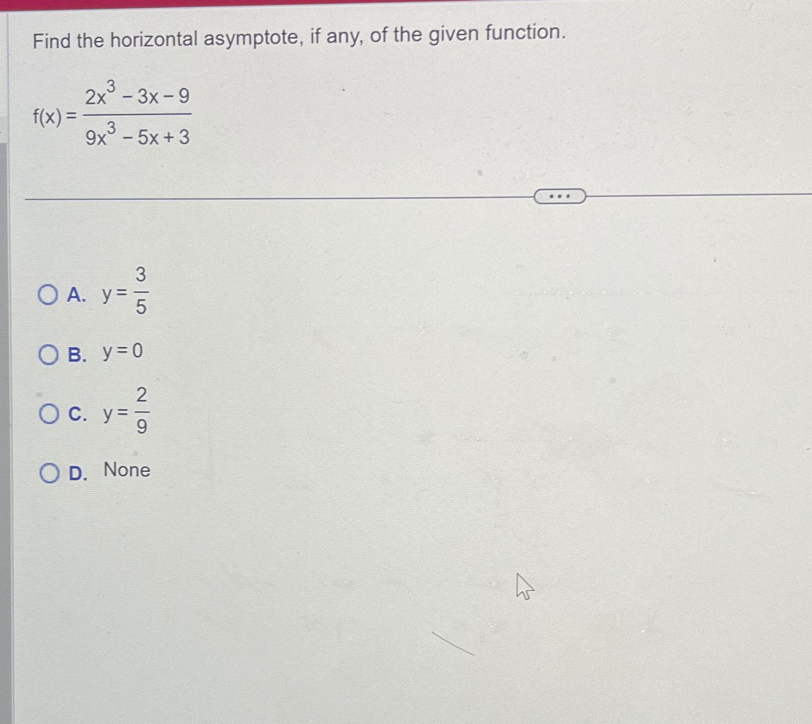 Solved Find the horizontal asymptote, if any, of the given | Chegg.com