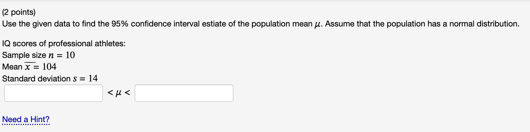 Solved (2 points)Use the given data to find the 95% | Chegg.com Solved (2 points)Use the given data to find the 95% | Chegg.com