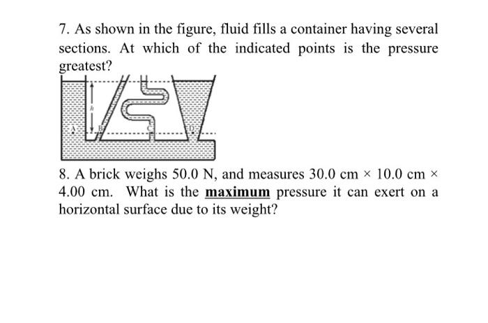 Solved 7. As shown in the figure, fluid fills a container | Chegg.com