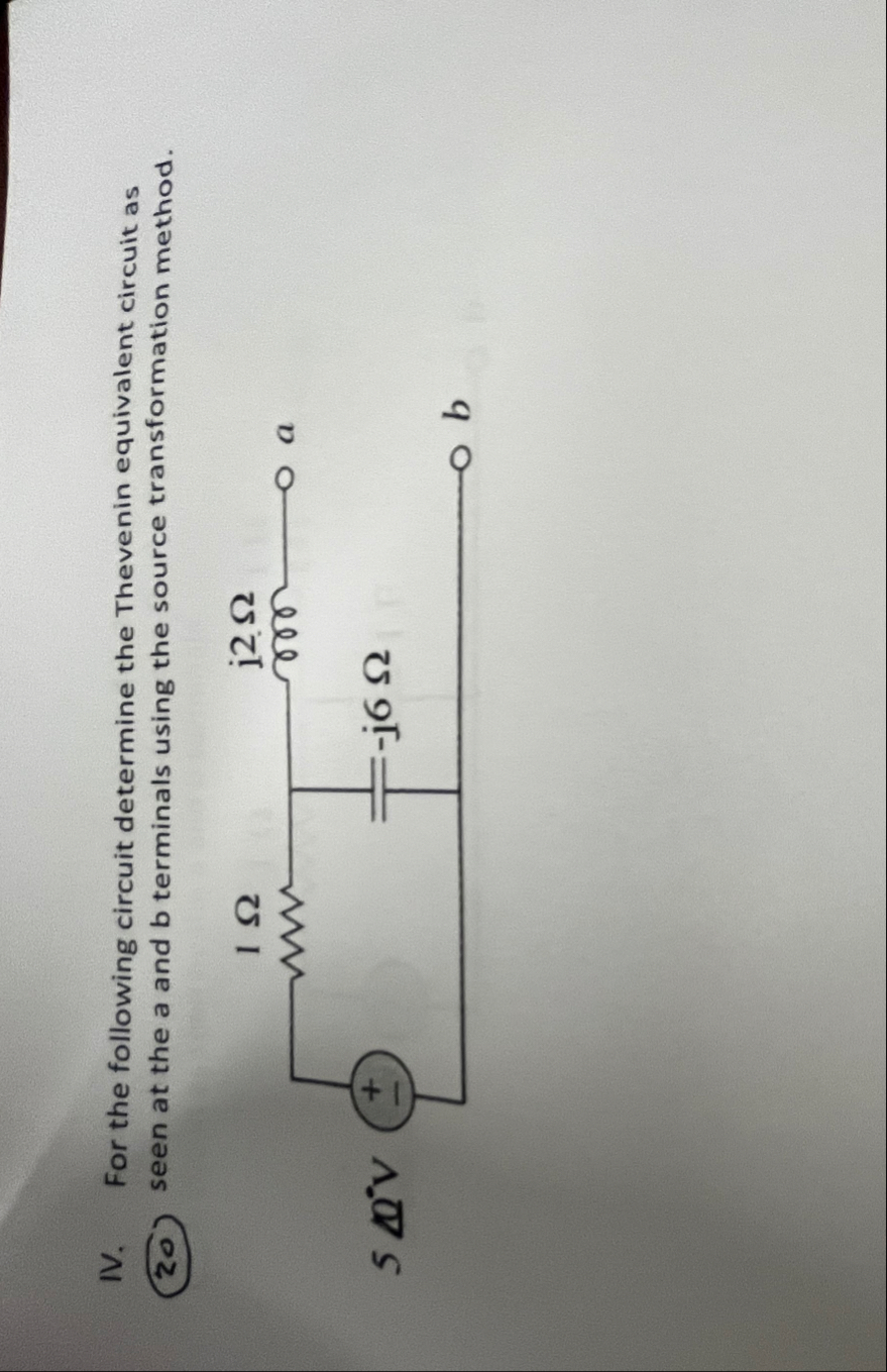Solved IV. ﻿For the following circuit determine the Thevenin | Chegg.com